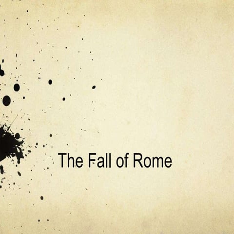Fall of rome | PPTX | Religion & Spirituality