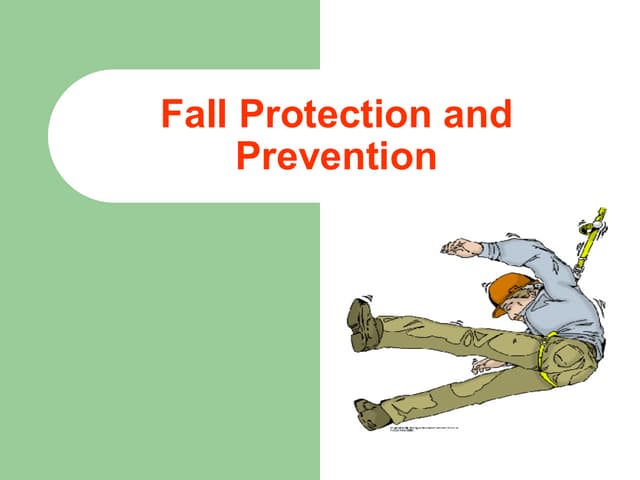 Working at height Fall Protection Presentation.ppt | First Aid | Injuries