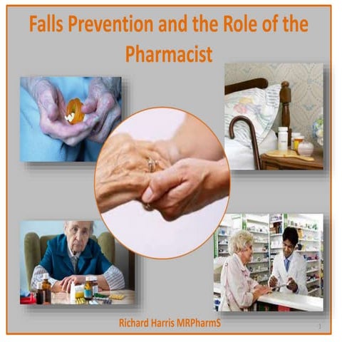 Falls prevention and the role of the pharmacist | PPTX