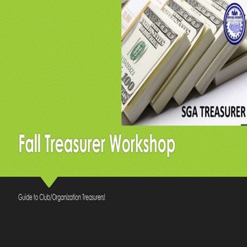 SGA - Treasurer Workshop - Fall 2013 | PPTX | Student Financial Aid ...