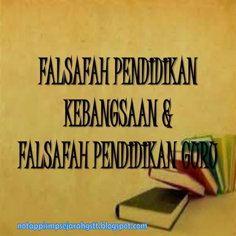 Falsafah Pendidikan Kebangsaan (FPK) & Falsafah Pendidikan Guru (FPG ...