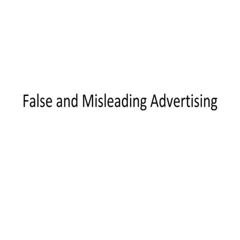 False and misleading advertising | PPT