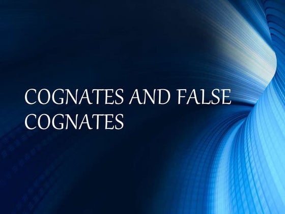 Cognates and false cognates | PPT