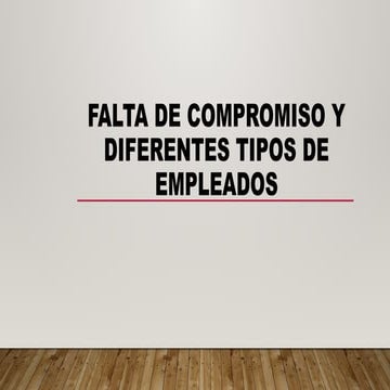 FALTA DE COMPROMISO LABORAL EN EL TRABAJO.pptx