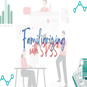 Familiarizing-with-SPSS-11111111111.pptx