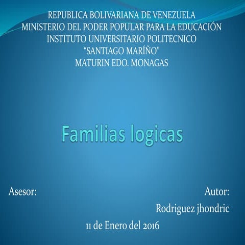 Familias logicas | PPTX | Technology & Computing