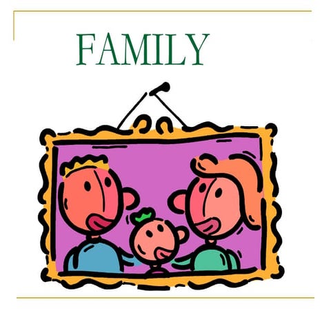 Family ------ | PPT