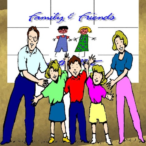 Family And Friends | PPT