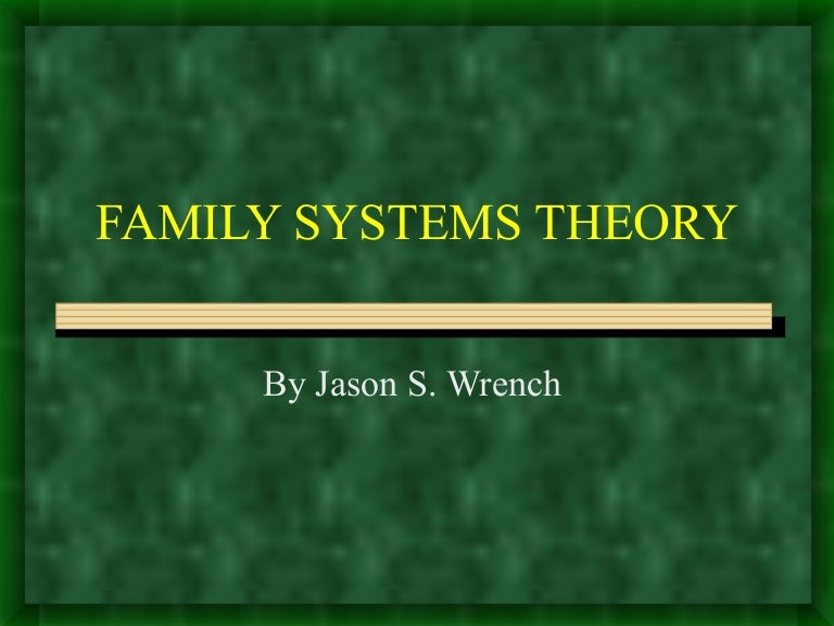 Family Systems Theory family-systems-theory