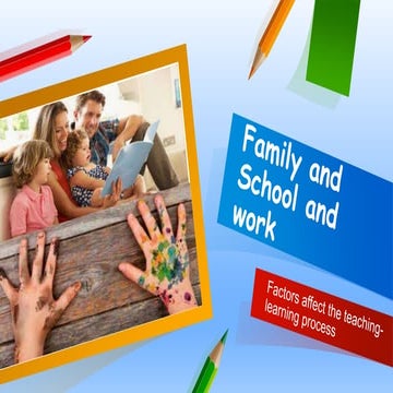 Family and school and work | PPTX