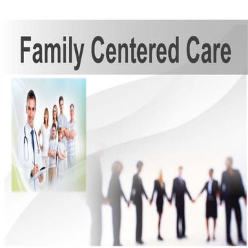 Family centered care presentation chn community health care | PPTX