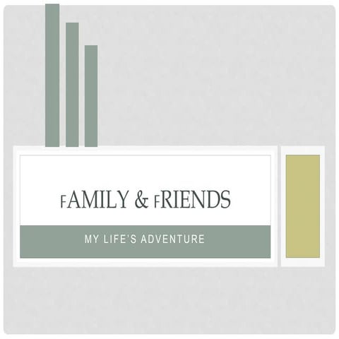 Family & friends | PPT