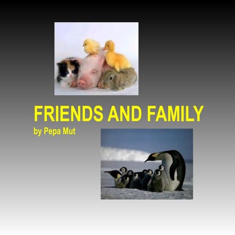 Family friends presentation | ODP