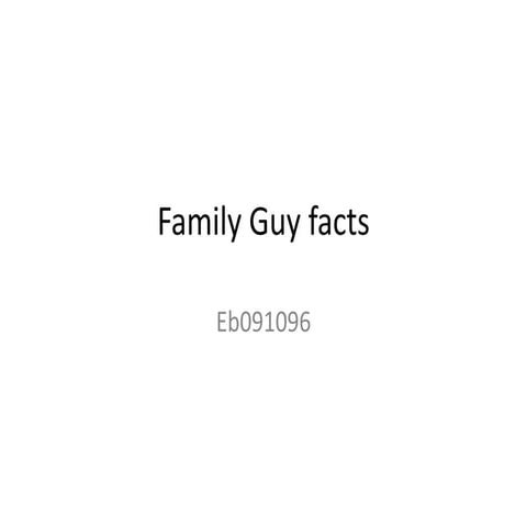 Family guy facts | PPT