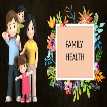 Family Health and its importance for family .pptx