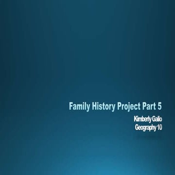 Familyhistoryprojectpart5 | PPTX