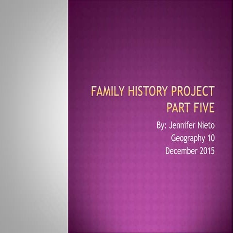 Family history project part five | PPT