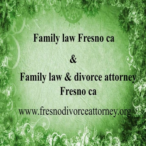 Family law & divorce attorney fresno ca fresno divorce lawyer | PPT