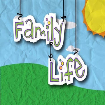 FAMILY LIFE PowerPoint Presentation.pptx