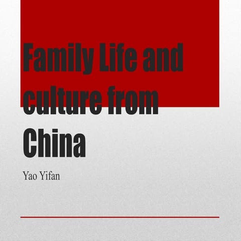 Family life and culture from china | PPTX