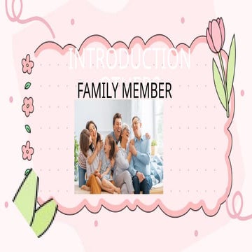 INTRODUCTION OF FAMILY MEMBERS FULL.pptx
