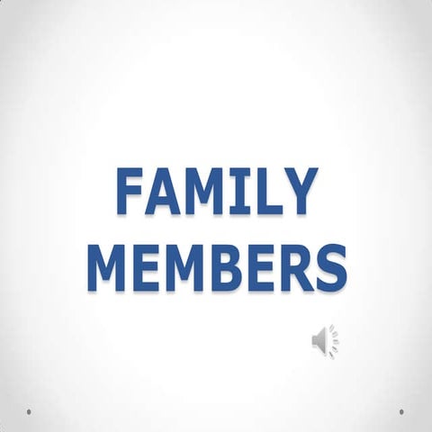 Family members | PPTX | Parenting Children Aged 4-11 | Parenting