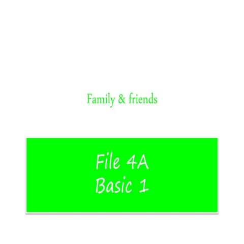 Familynfriends 4A | PPTX