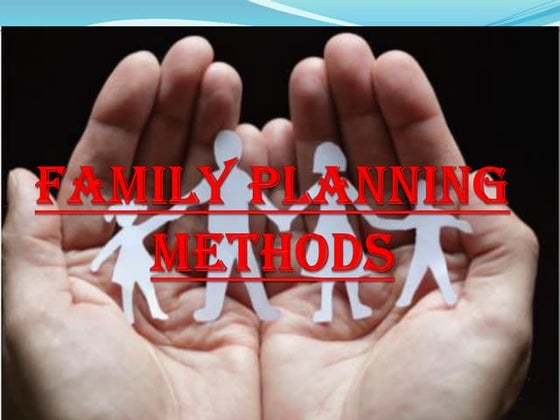 Methods of family planning | PPTX | Birth Control | Reproductive Health