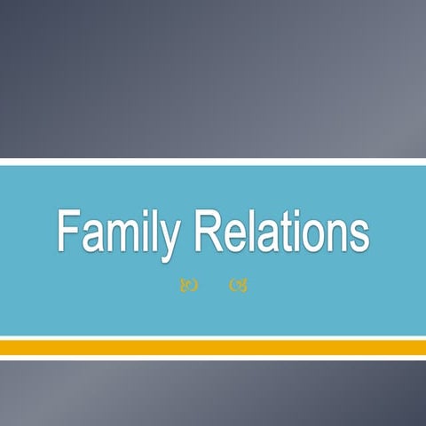 Family relations[1] | PPT