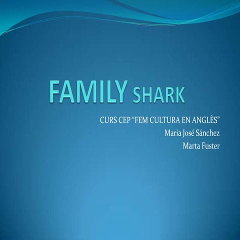 Family shark power point | PPTX