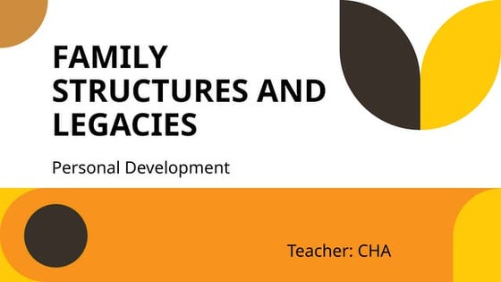 FAMILY STRUCTURES AND LEGACIES PERDEV.pptx
