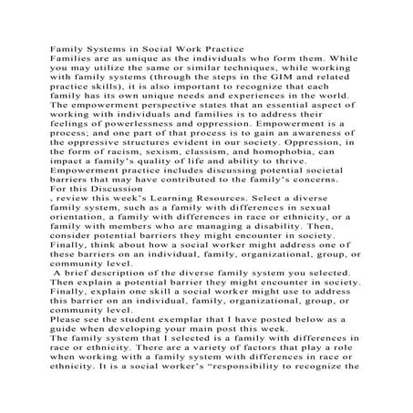 Family Systems in Social Work PracticeFamilies are as unique as th.docx