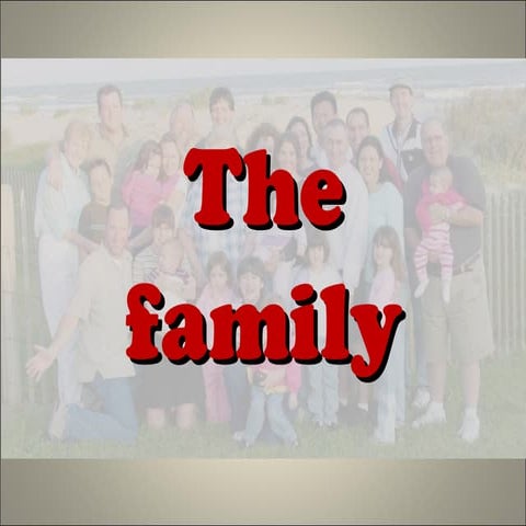 The family | PPT