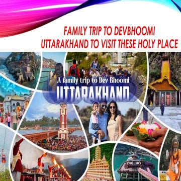 Family trip to Devbhoomi Uttarakhand to visit these holy place.pdf