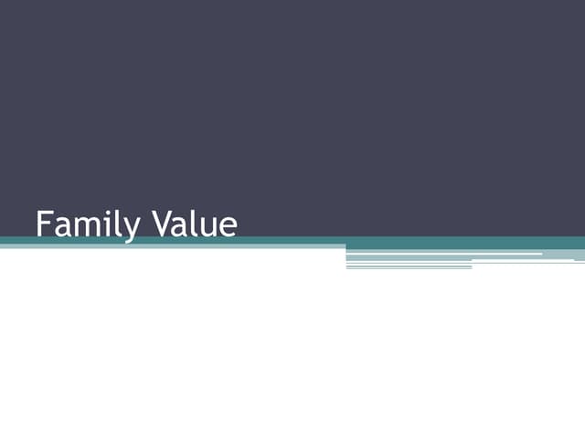 Family values | PPTX