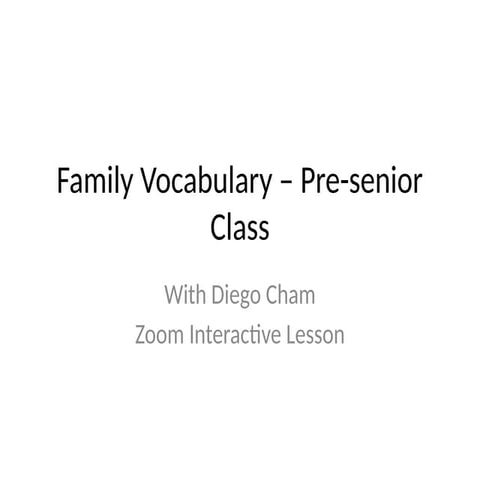 Family_Vocabulary_Presenior_DiegoCham.pptx