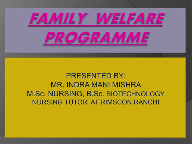 FAMILY WELFARE SERVICES.pptx | Reproductive Health | Diseases and ...