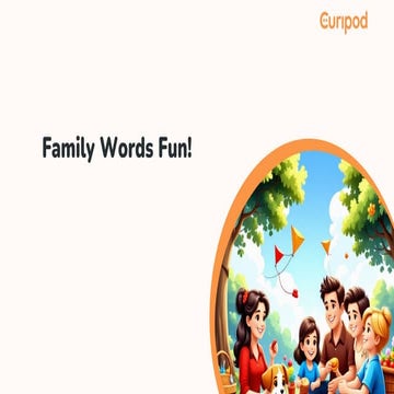 Family Words Fun! Made with Curipod AI lesson | PDF