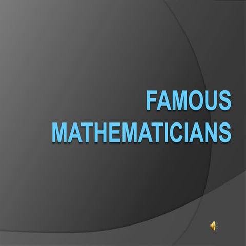 famous-mathematicians-3d0b2d0b5d180d181d0b8d18f-12d0bad0bbd0b0d181.ppt