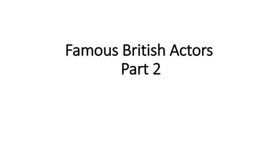 Famous British actors. Part 1 | PPT