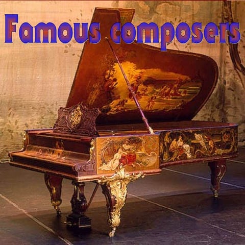 Famous composers | PPT