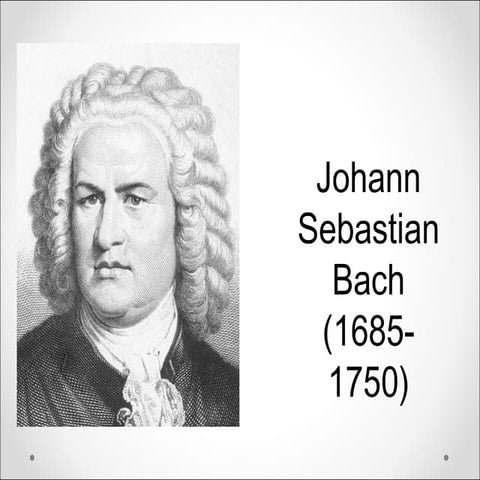 A brief history on the life of johann sebastian bach | PDF