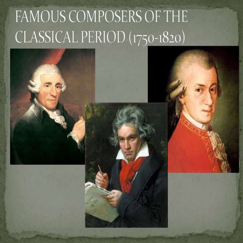 Famous composers of the classical period | PPTX