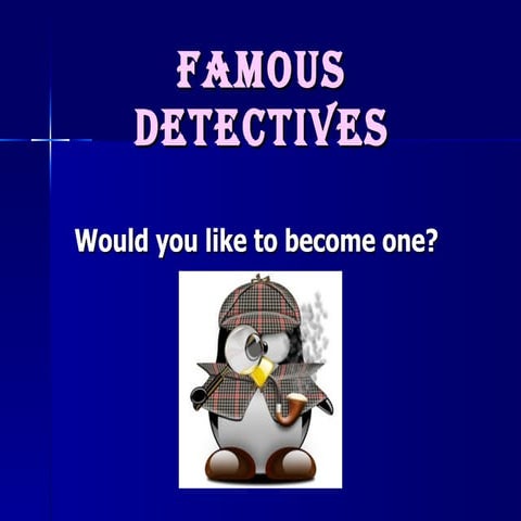 Famous Detectives | PPT | Crime