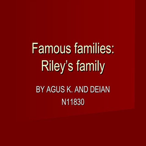 Famous families. Riley's family. | PPT