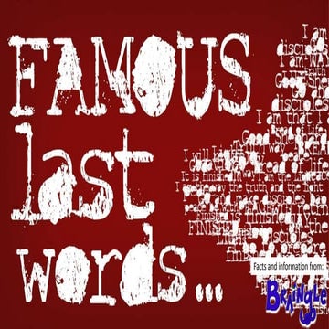 Famous last words | PPT