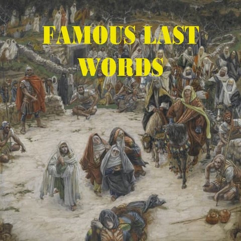 Famous last words | PPS