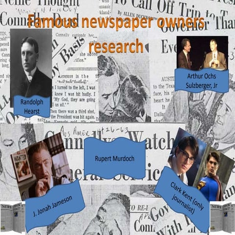Famous newspaper owners powerpoint | PPTX