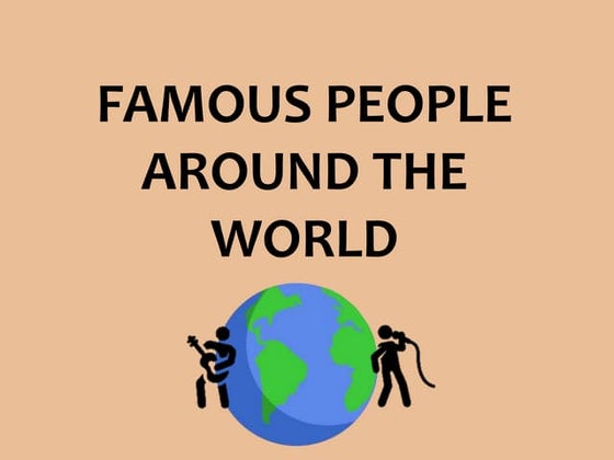 Famous people -countries and nationalities | PPT