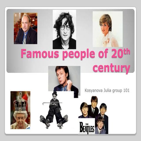Famous people of 20th century | PPTX